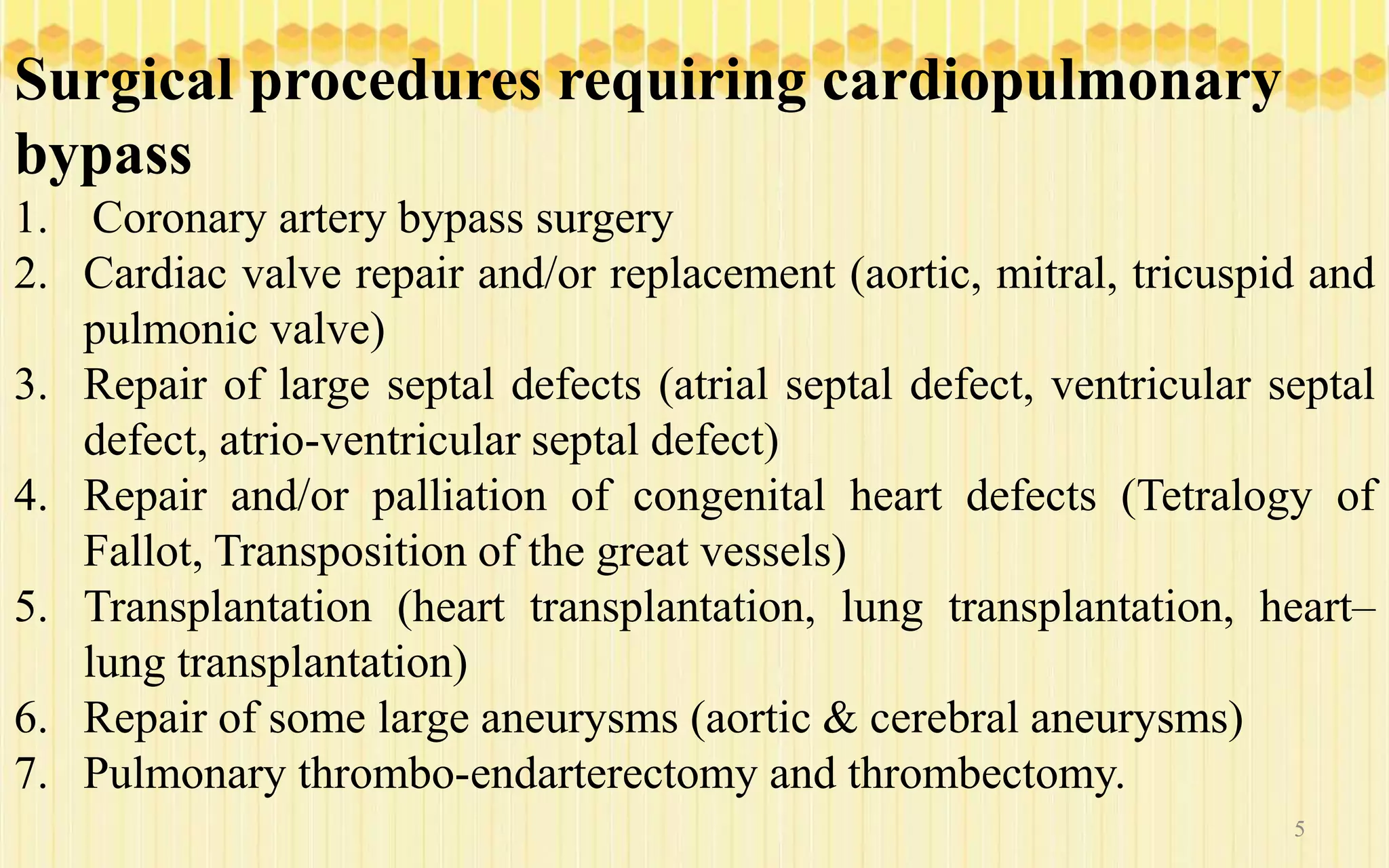 Anaesthesia for cardiopulmonary bypass surgery | PPTX