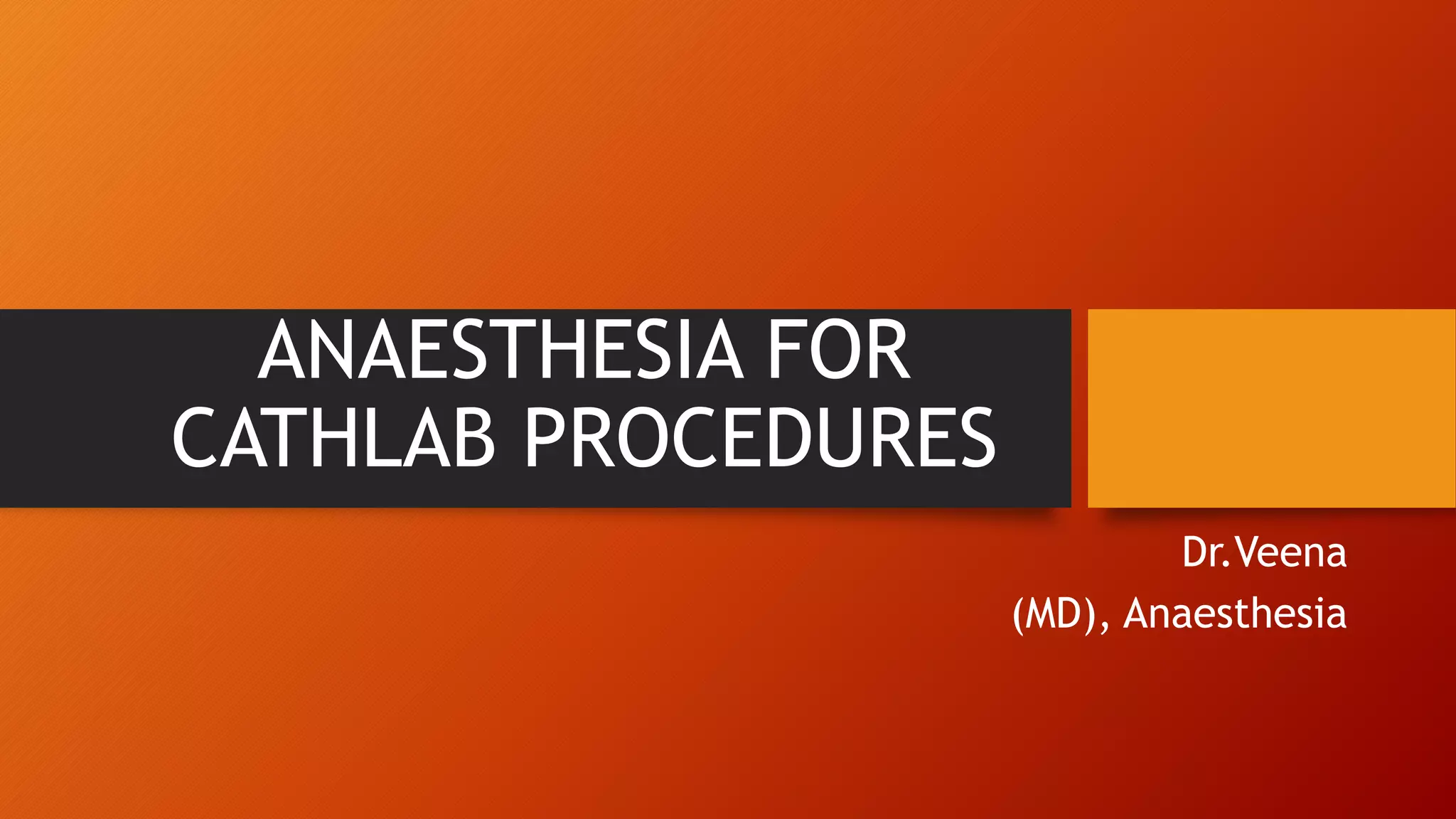 role of anesthesiologist in cathlab | PPTX