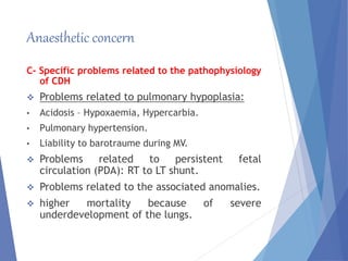 Anaesthesia for cdh | PPTX