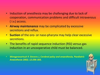 Anaesthesia for cebral palsy | PPTX