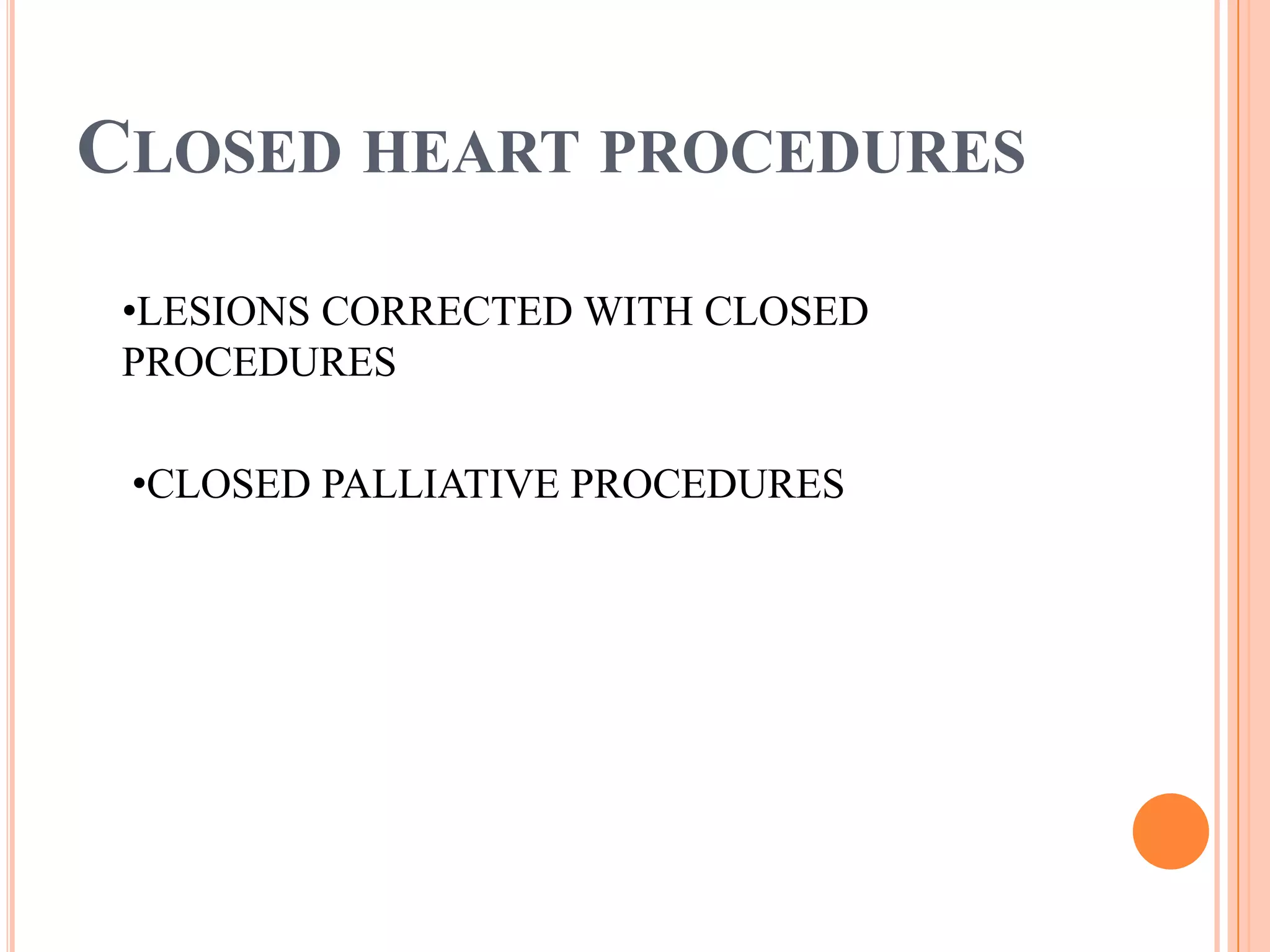Anaesthesia for closed heart procedures pda & coa | PPTX