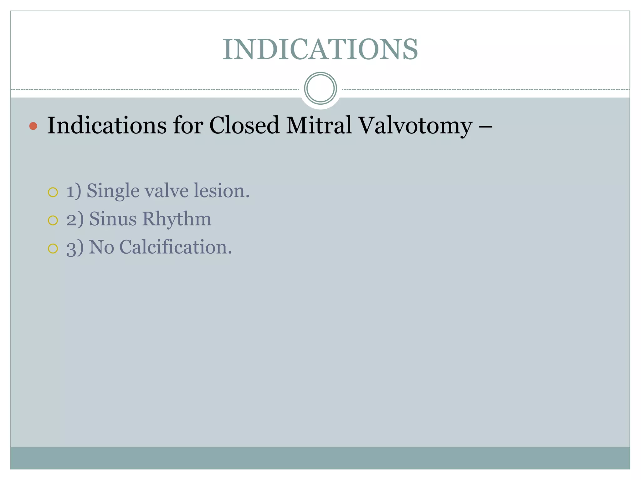 Anaesthesia for closed mitral valvotomy | PPTX