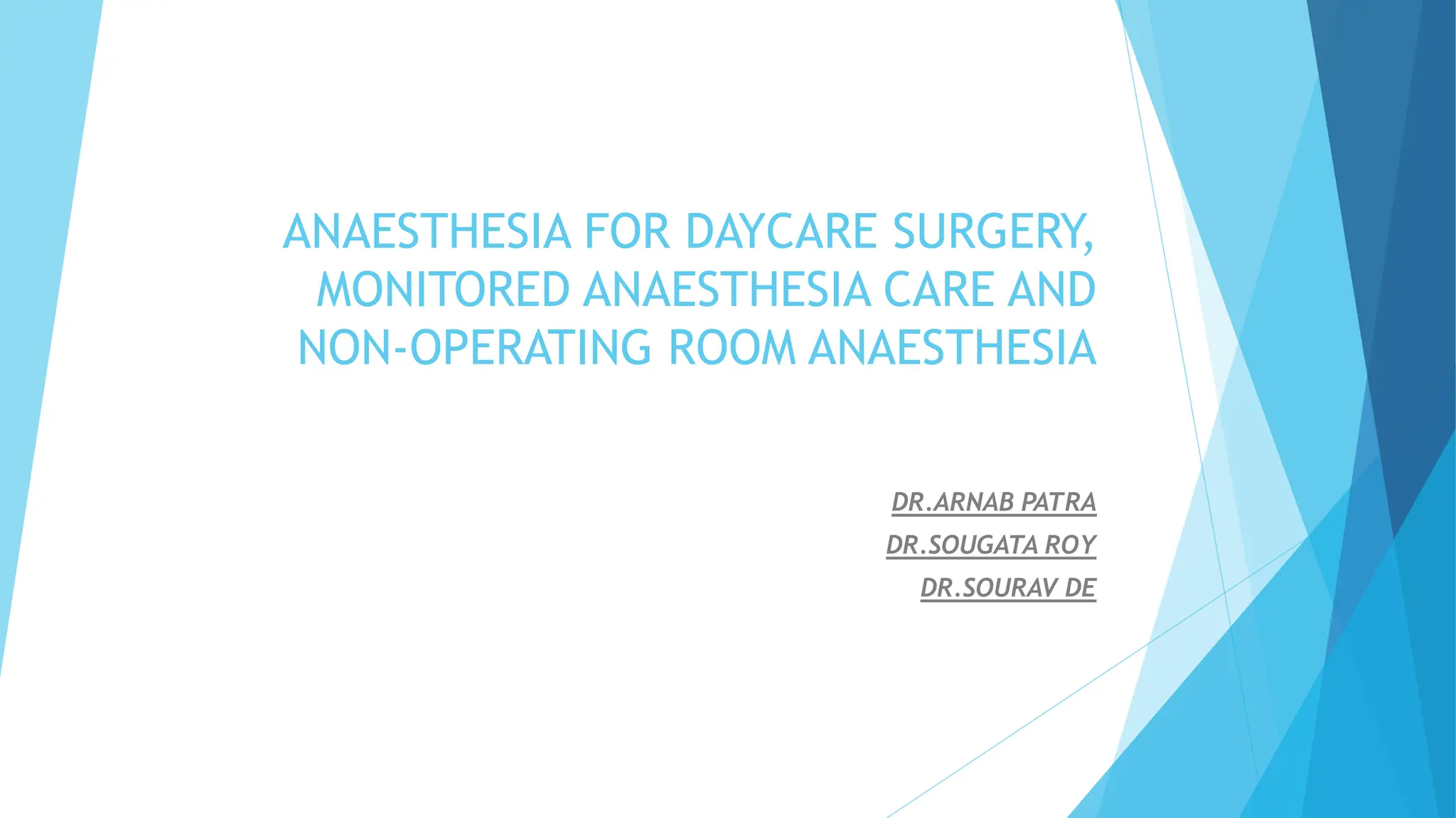 ANAESTHESIA FOR DAYCARE SURGERY final.pptx