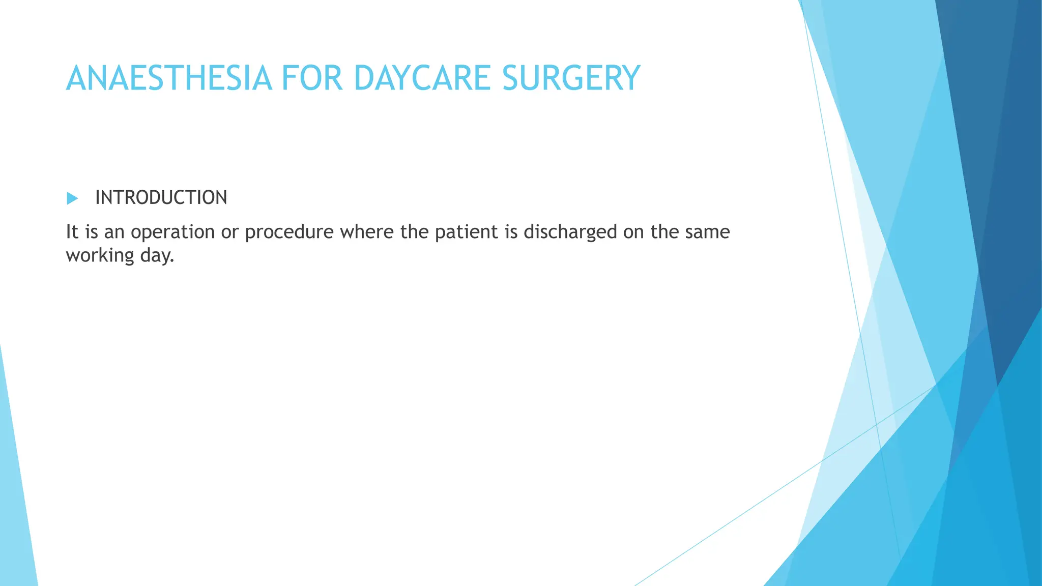 ANAESTHESIA FOR DAYCARE SURGERY final.pptx
