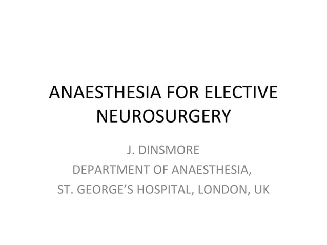 Anaesthesia for elective neurosurgery journal (zuhura) | PPT