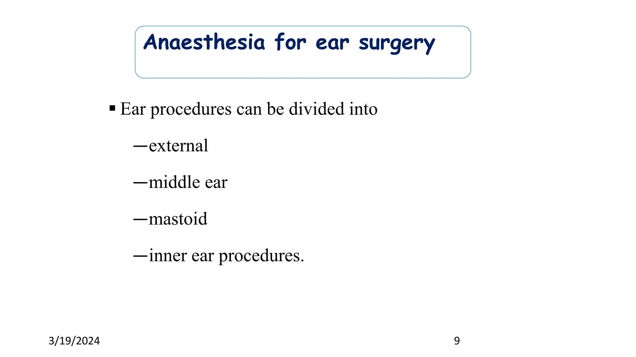Anaesthesia for Ear, nose, throat surgery.pptx