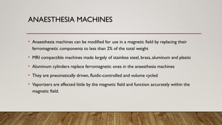 ANAESTHESIA FOR Magnetic resonance imaging.pptx