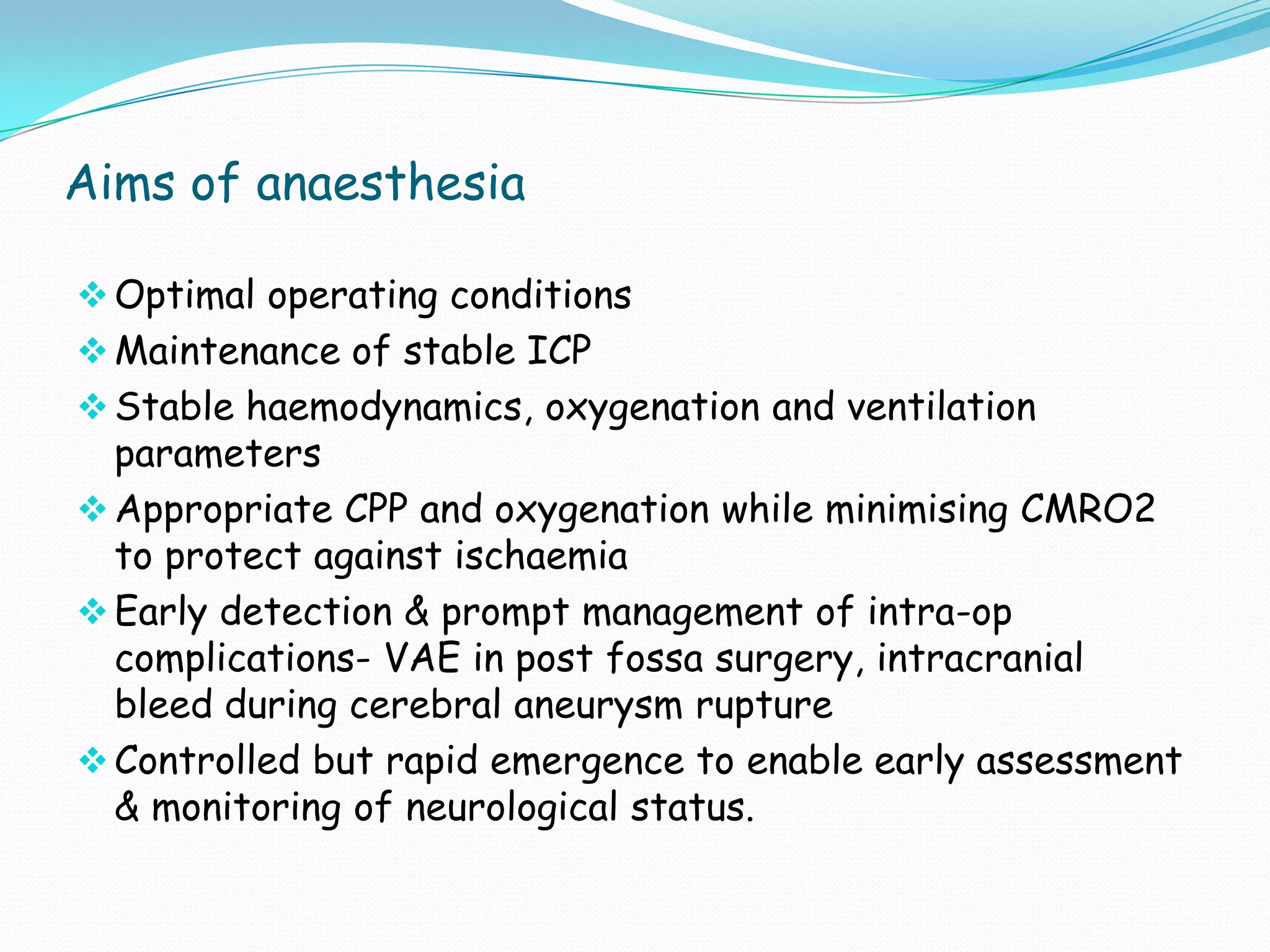 Anaesthesia for neurosurgery | PPTX