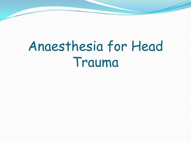 Anaesthesia for neurosurgery | PPTX