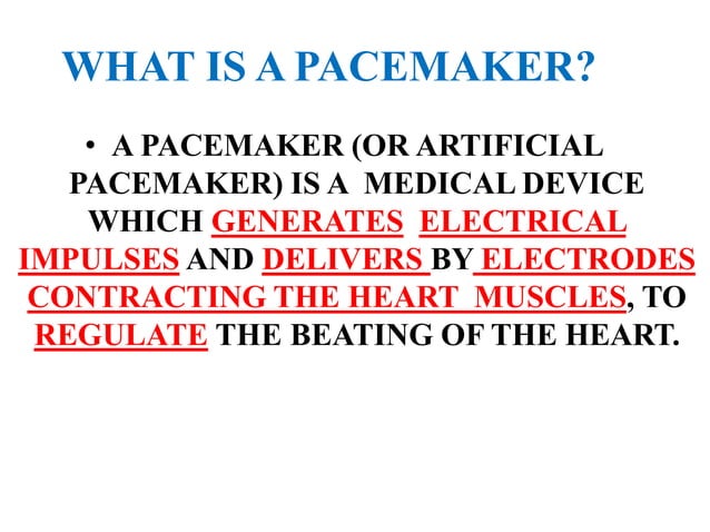 Anaesthesia for patient with pacemaker | PPTX