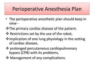 Anaesthesia for robotic cardiac surgery | PPTX
