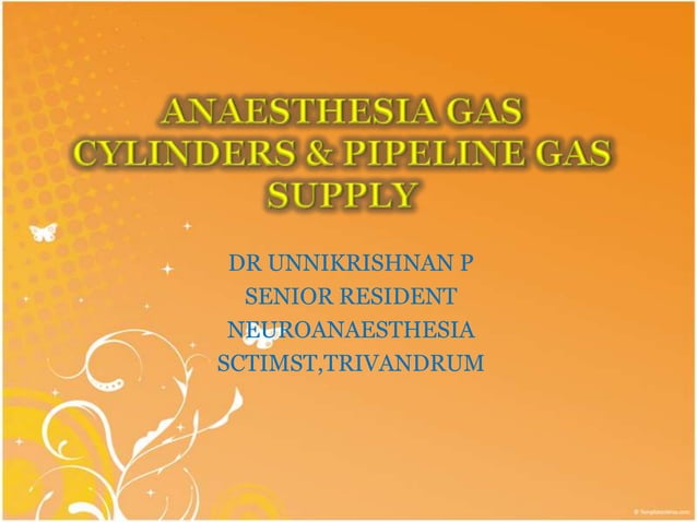 Anaesthesia gas cylinders & pipeline gas supply | PPTX