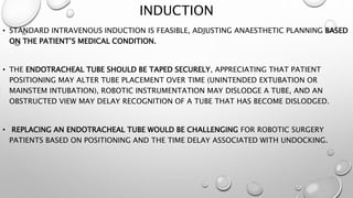 Anaesthesia in robotic surgery | PPTX