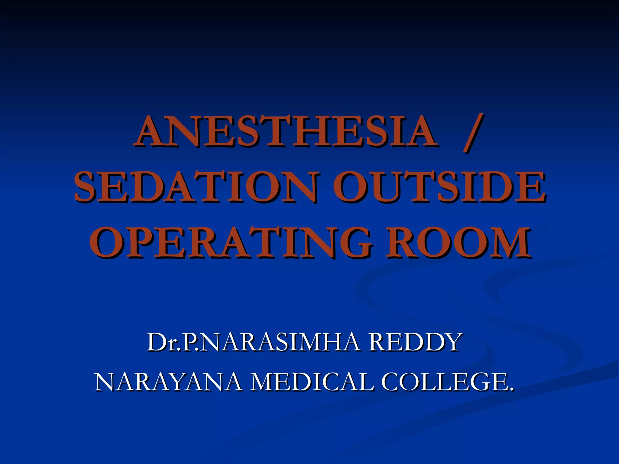 Anaesthesia outside operating room | PPT