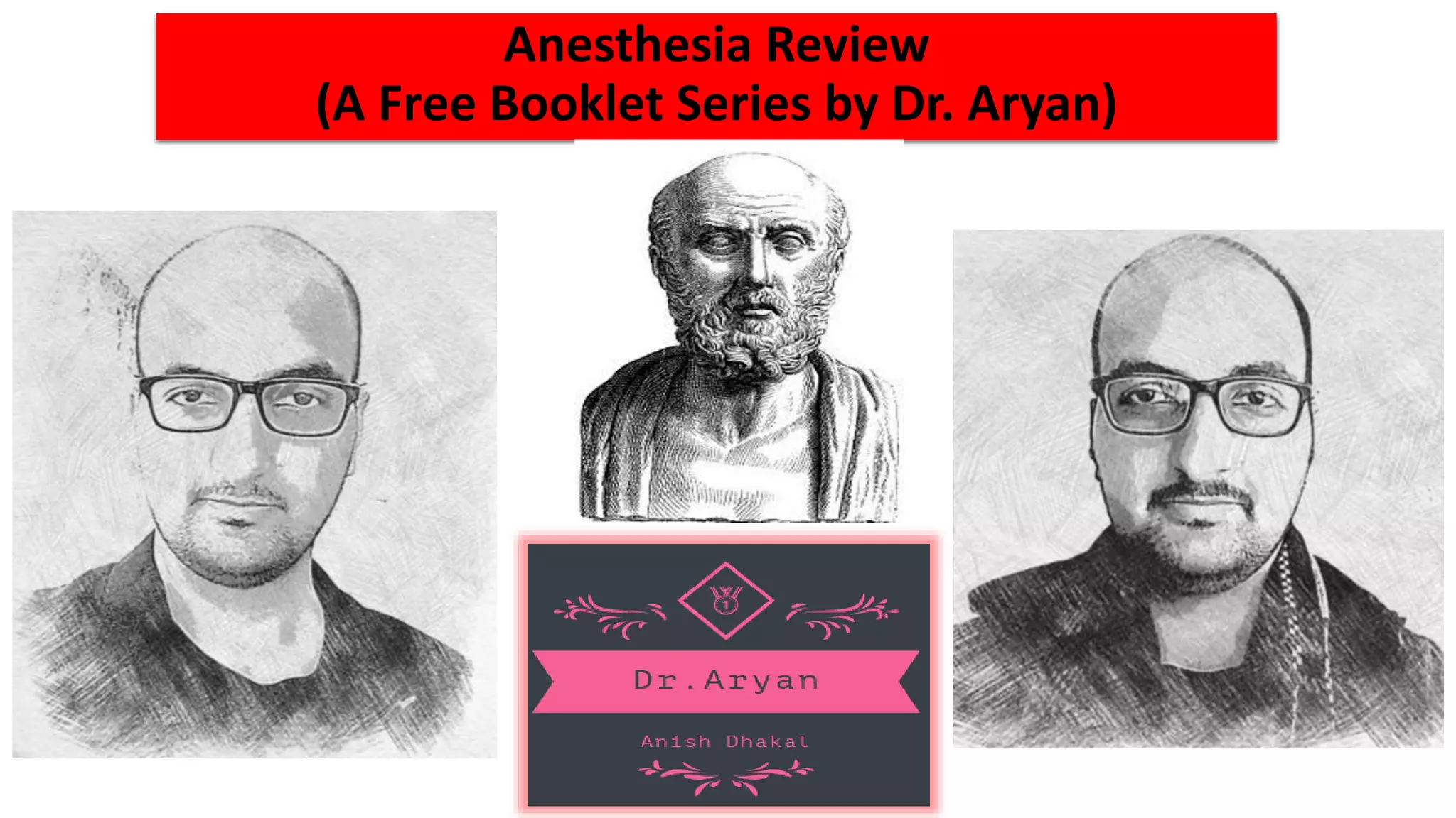 Anaesthesia Review Booklet by Dr. Aryan (Medical Booklet Series by Dr ...