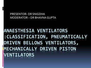 Anaesthesia ventilators | PPTX