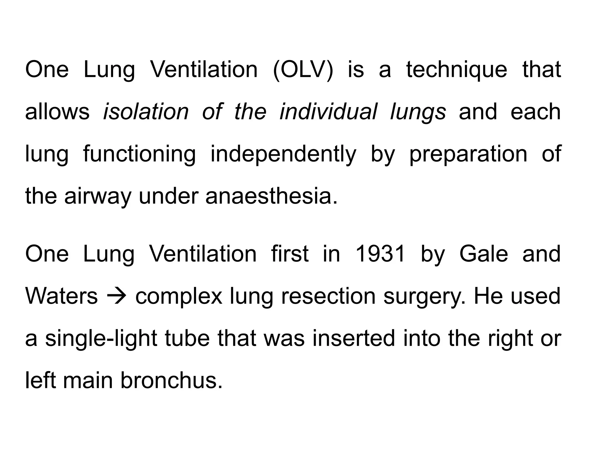 Anaesthetic consideration for one lung ventilation | PPTX