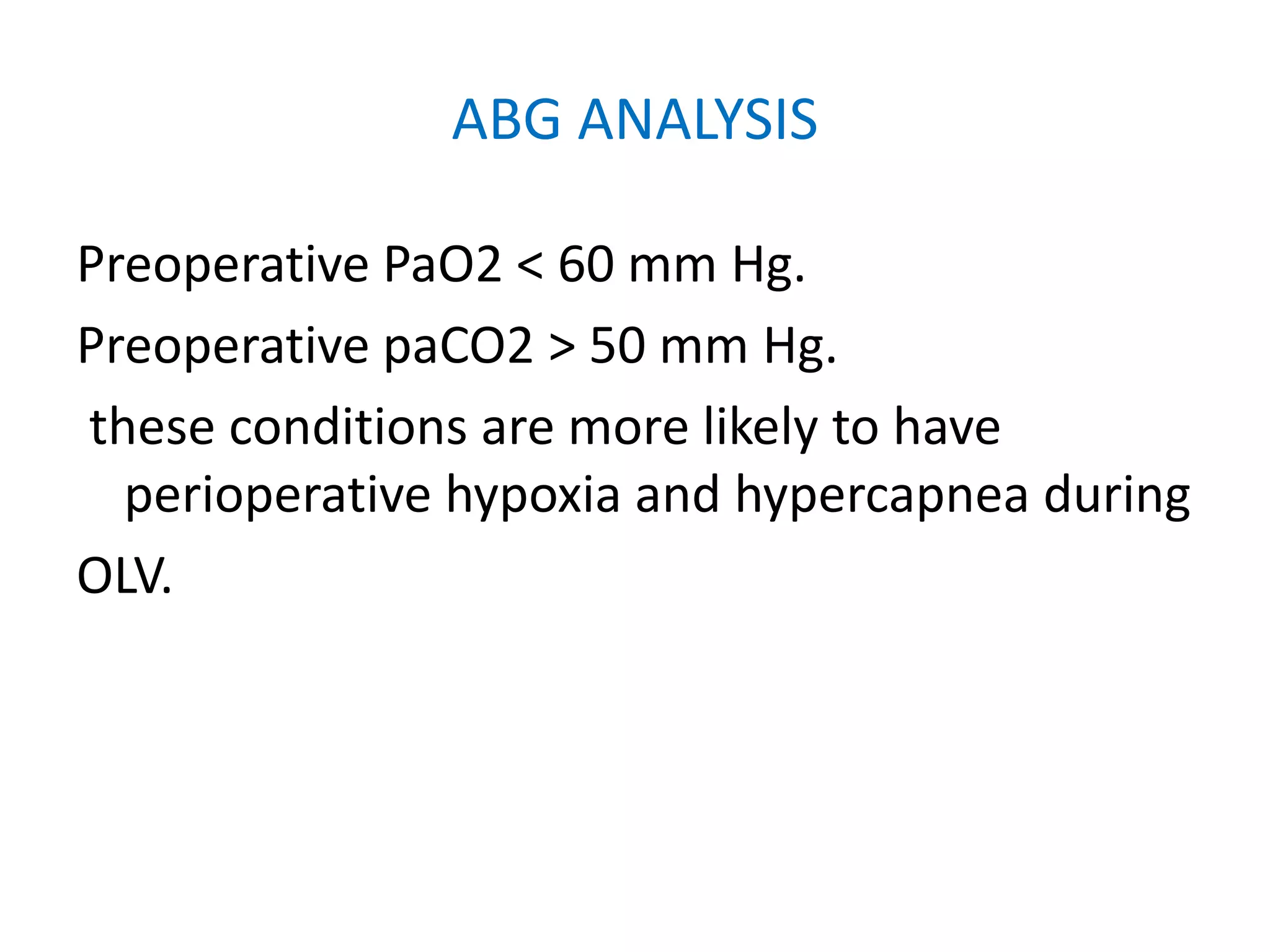 Anaesthetic consideration for one lung ventilation | PPTX