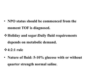 ANAESTHETIC CONSIDERATION ON TRACHEOESOHAGEAL FISTULA .pptx