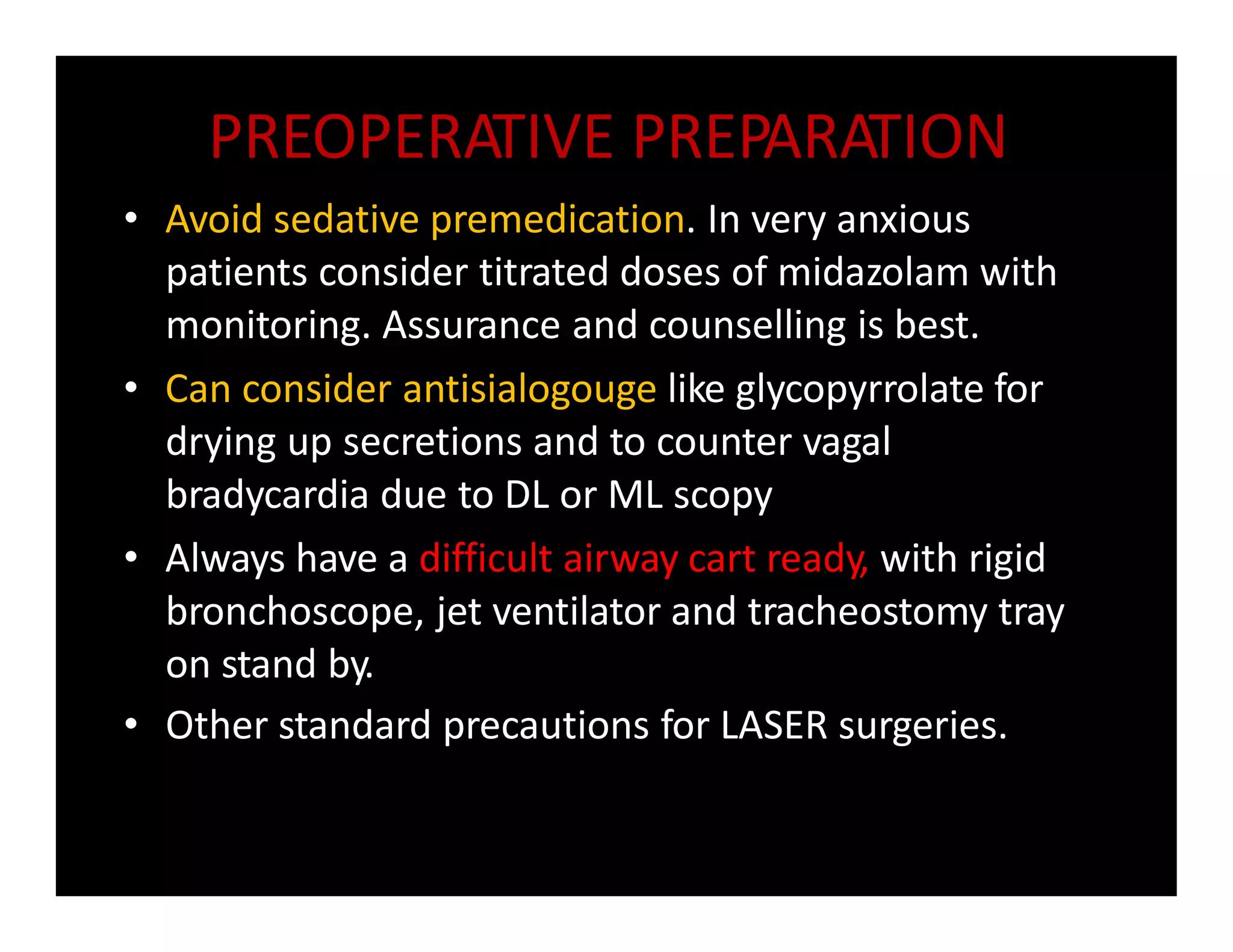 Anaesthetic considerations for laser surgery | PPTX