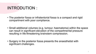 Anaesthetic Considerations For Posterior Fossa Surgery.pptx