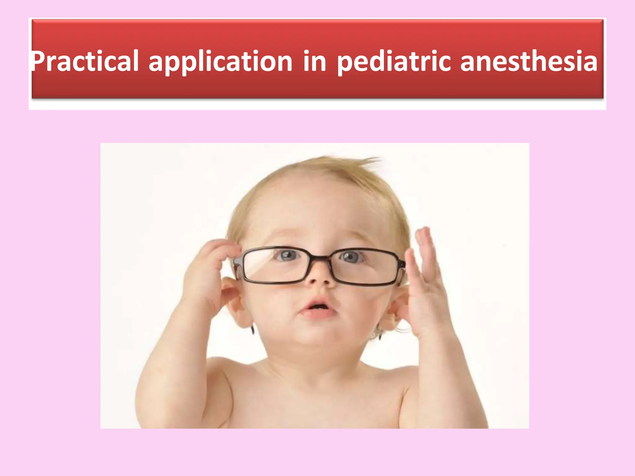 Anaesthetic implication in neonatal anaesthesia.pptx | Parenting Babies ...