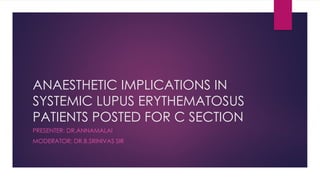 ANAESTHETIC IMPLICATIONS IN SYSTEMIC LUPUS ERYTHEMATOSUS PATIENTS ...