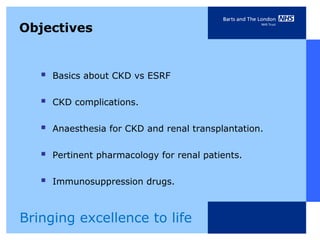 Anaesthetic implications of chronic kidney disease and transplantation | PPT