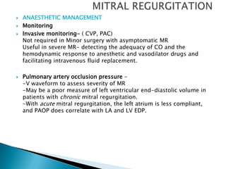 Anaesthetic management of mitral valvular heart disease | PPTX