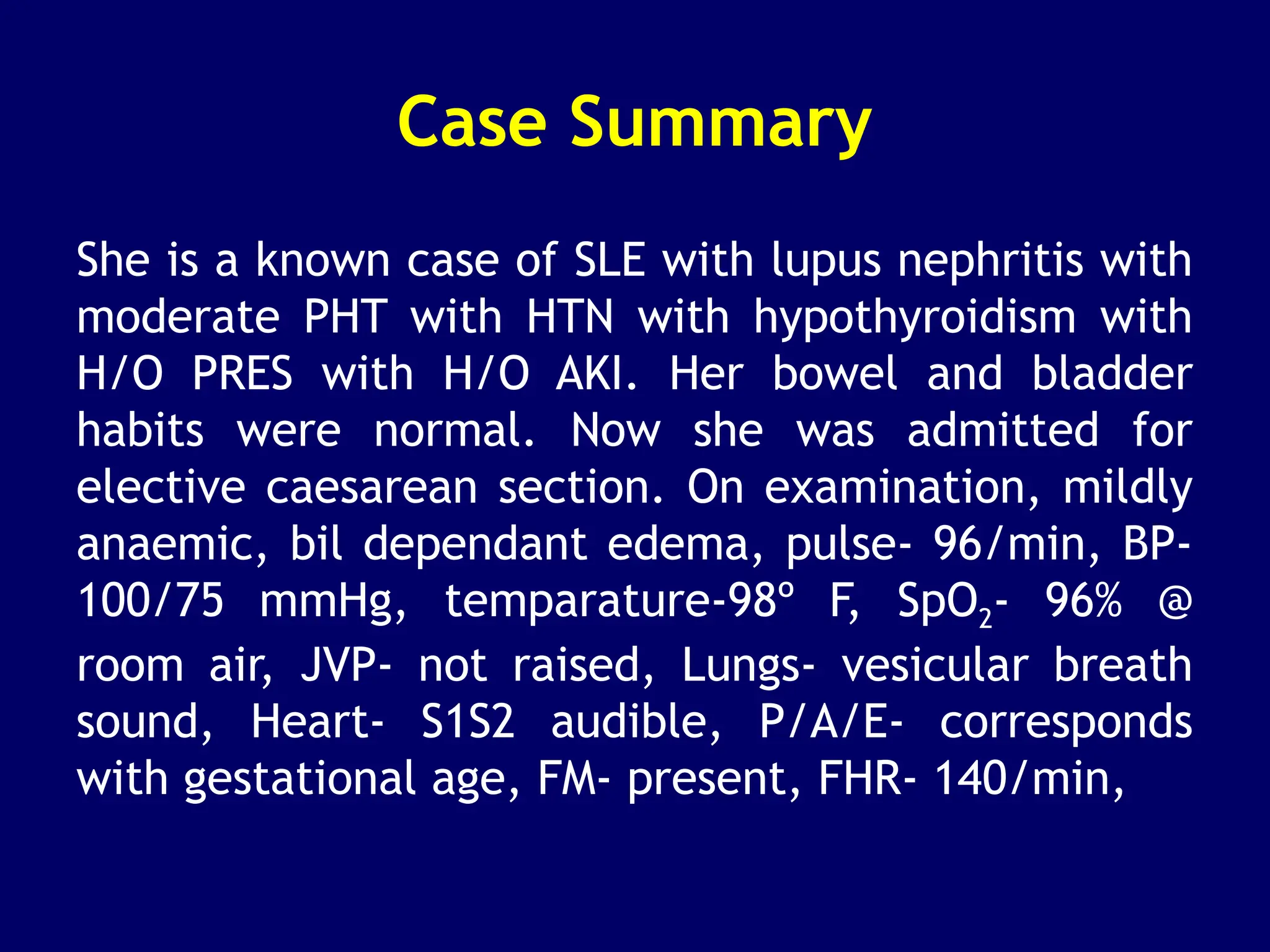 Anaesthetic Mx of Primi gravida with SLE with LN with PH.pptx