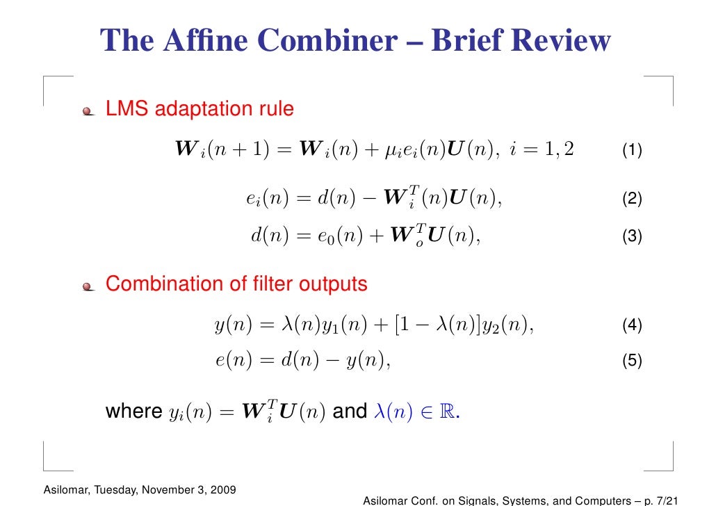 An Affine Combination Of Two Lms Adaptive Filters