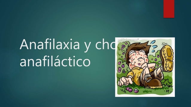 Anafilaxia y choque anafiláctico