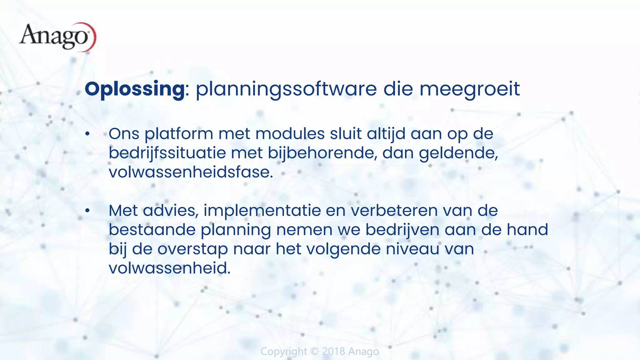 Anago - Volwassenheidsmodel Capaciteitsplanning | PPTX