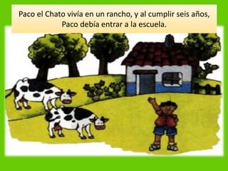 Ana guadalupe hdez cruz cuento digital paco el chato. | PPTX