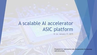 An AI accelerator ASIC architecture | PPTX