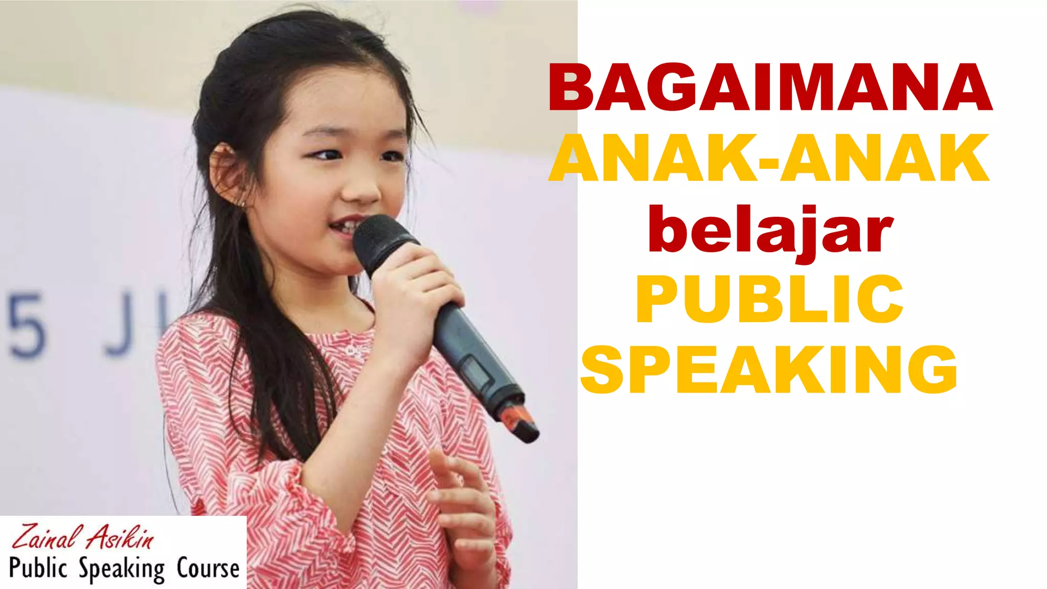 Anak belajar public speaking | PPTX