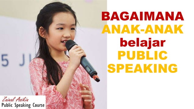Anak belajar public speaking | PPTX