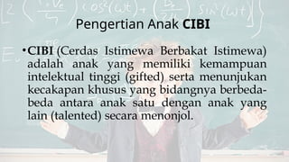 ANAK Cerdas istimewa dan berbakat istimewa | PPTX