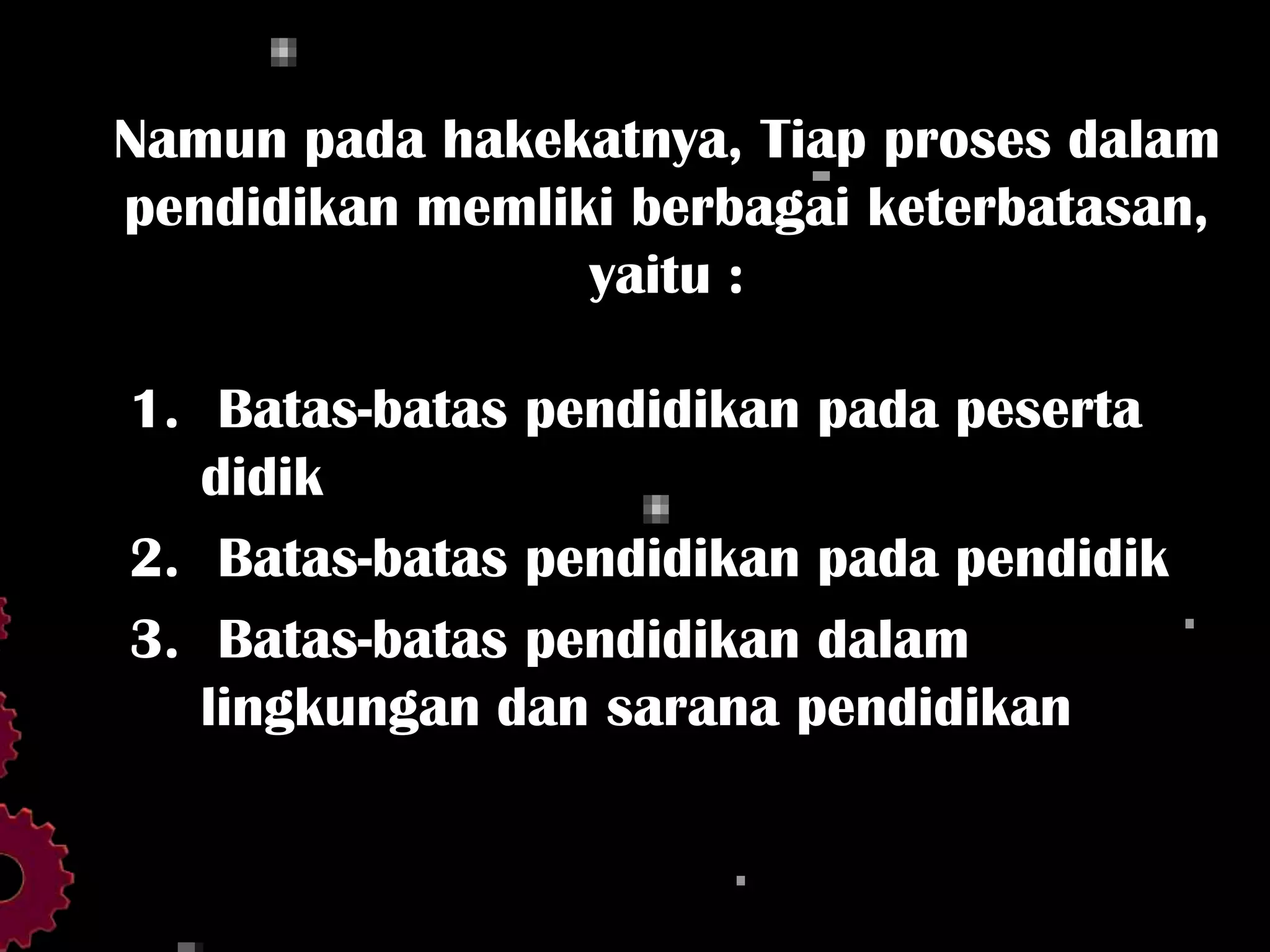 Anak didik sebagai komponen pendidikan | PPTX
