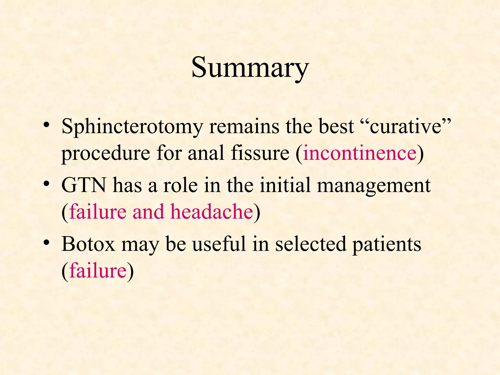 Nitroglycerin, Botox or Sphincterotomy for Anal Fissure | PPT ...