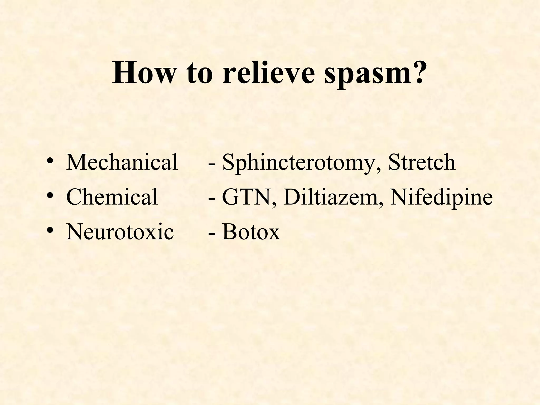 Nitroglycerin, Botox or Sphincterotomy for Anal Fissure | PPT ...