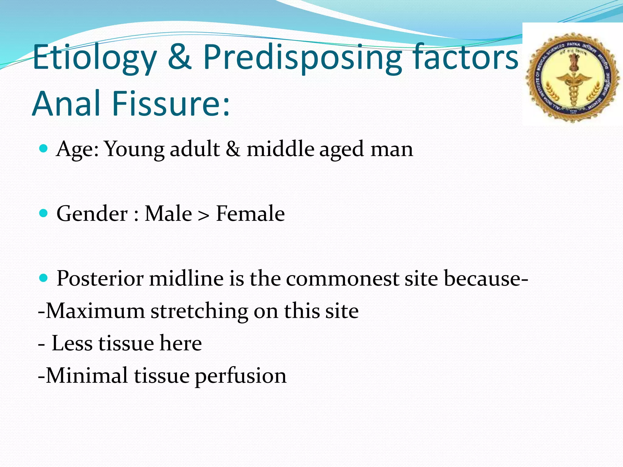 PPT by Dr Anil Kumar, Assitant Professor, AIIMS,Patna on Anal Fissure & Fistula in Ano | PPTX
