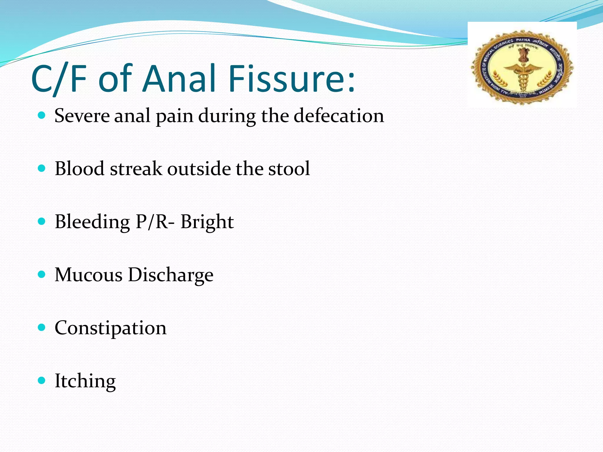 Anal fissure & fistula in ano PPT By Dr Anil Kumar, Assistant Professor ...