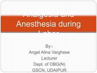 Analgesia and anesthesia in labor | PPTX