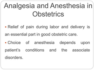 Analgesia and anesthesia in labor | PPTX