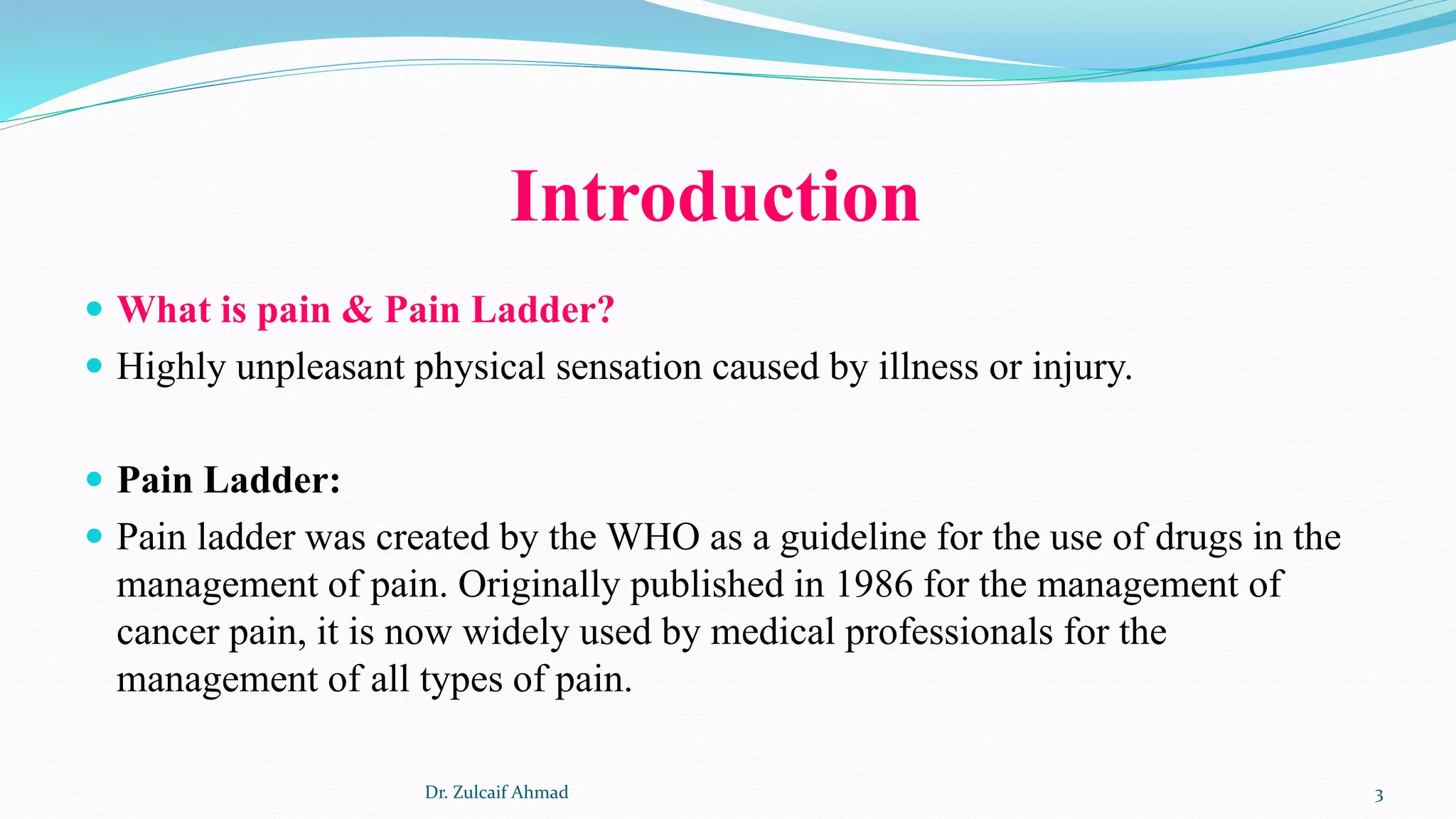 Analgesic, Pain Ladder, Pain Assessment & Pain Treatment | PPTX