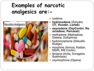 Narcotics Examples
