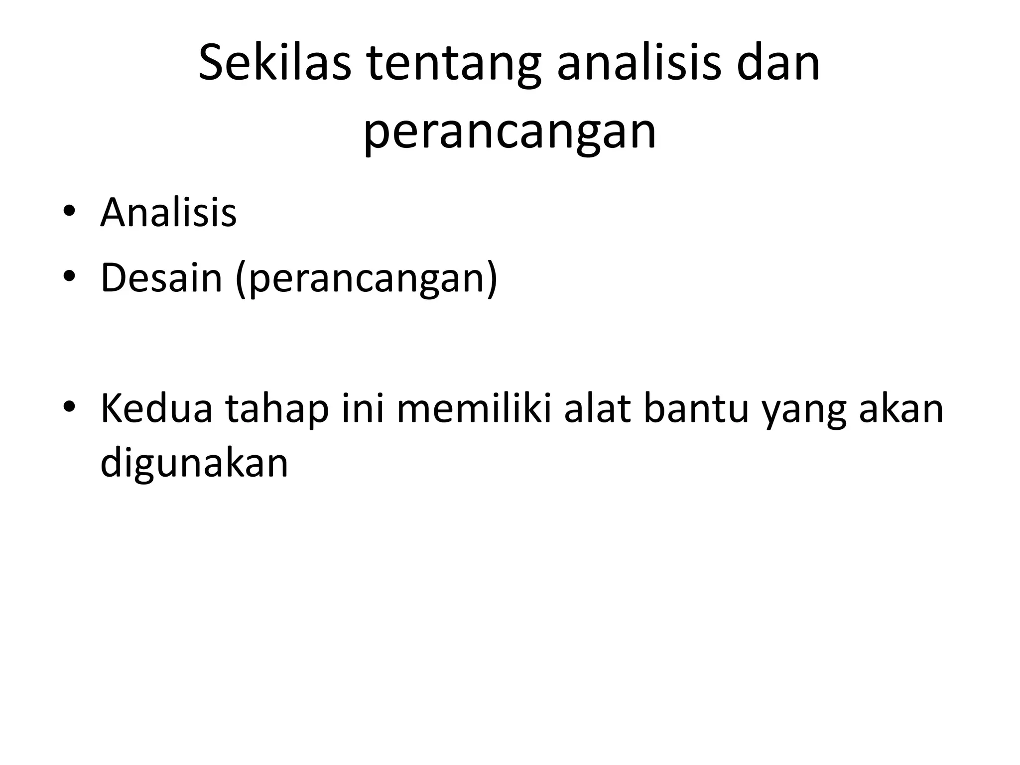 Analisa dan perancangan sistem 01 pengantar analisa dan perancangan sistem | PPTX