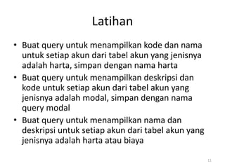 Analisa dan perancangan sistem 06 query | PPTX