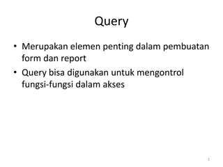 Analisa dan perancangan sistem 06 query | PPTX